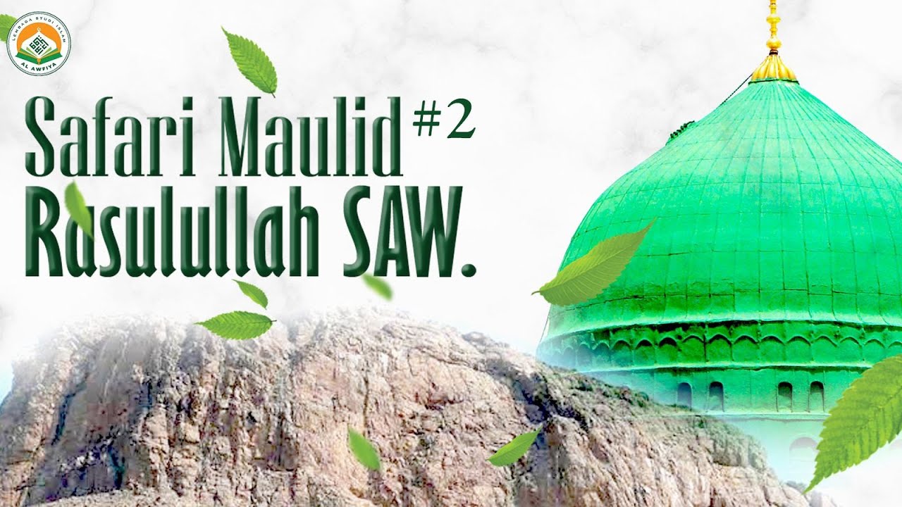 🔴[ LIVE ] SAFARI MAULID RASULULLAH SAW #2 || AL AWFIYA - YouTube