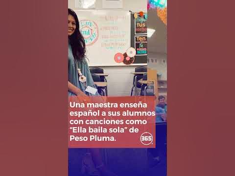 Una MAESTRA enseña español a sus alumnos con canciones como “Ella baila ...