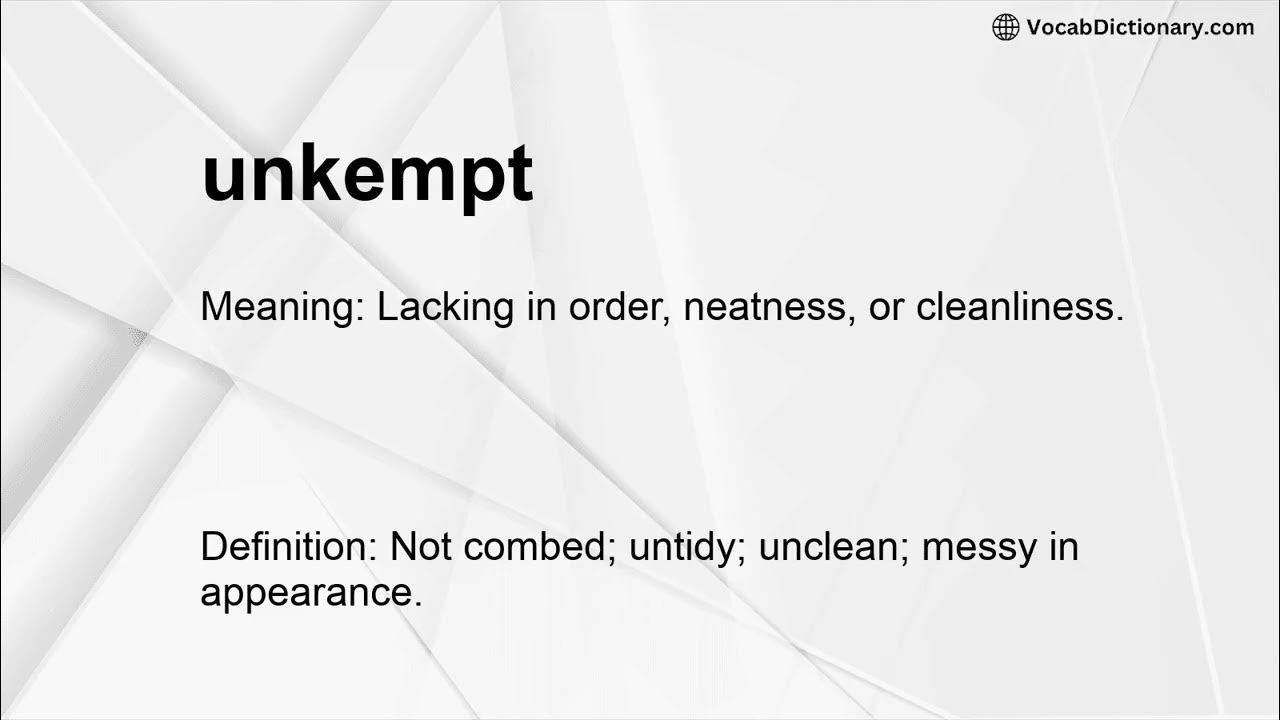 Unkempt Meaning YouTube unkempt-meaning-youtube