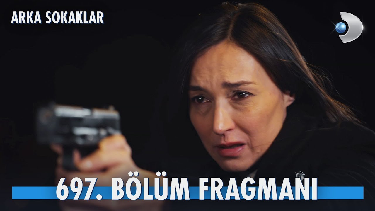 Arka Sokaklar 697. Bölüm Fragmanı @kanald @ArkaSokaklarKanalD - YouTube