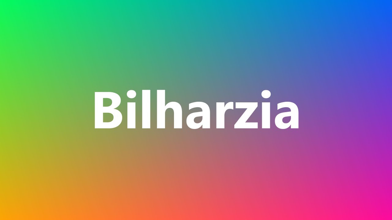 Bilharzia - Medical Definition and Pronunciation - YouTube