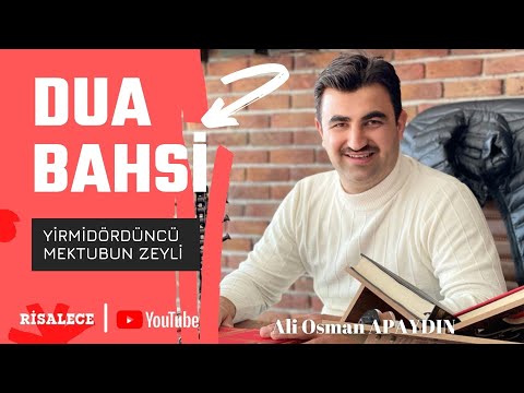 DUA BAHSİ / YİRMİDÖRDÜNCÜ MEKTUBUN ZEYLİ (NİĞDE)