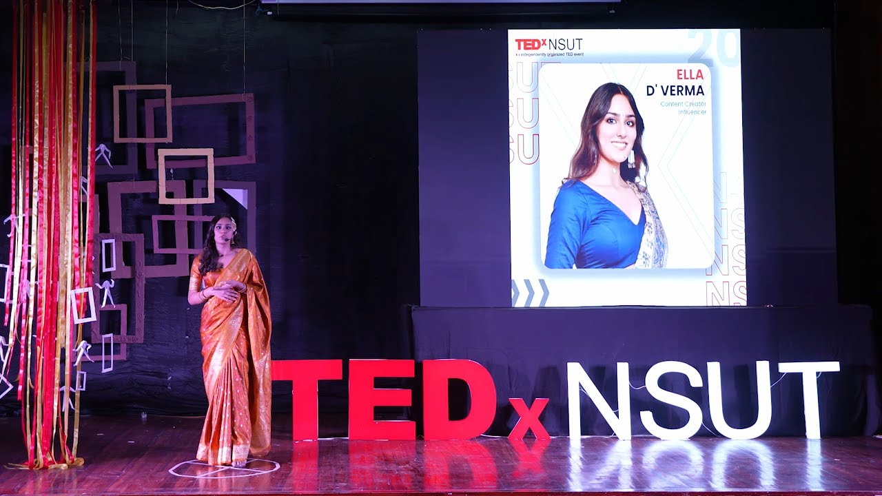 You are your Finest Creation | Ella D' Verma | TEDxNSUT - YouTube