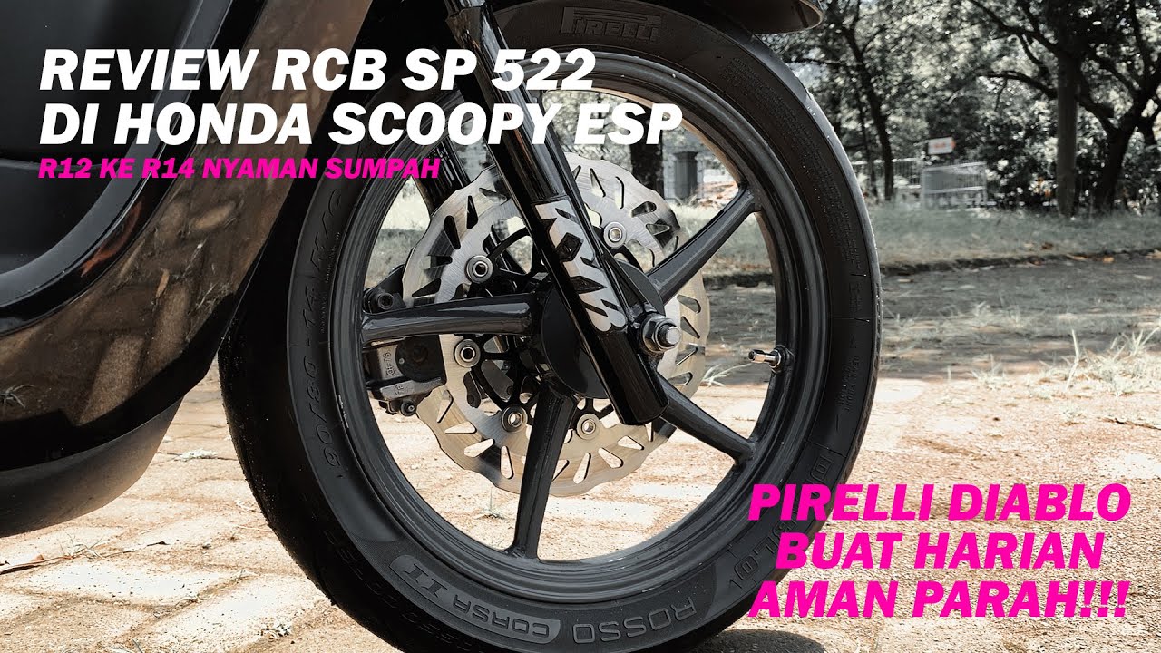 PROJECT SCOOPY #4 REVIEW VELG RCB SP522 RING 14 PALANG 5 & PIRELLI ...