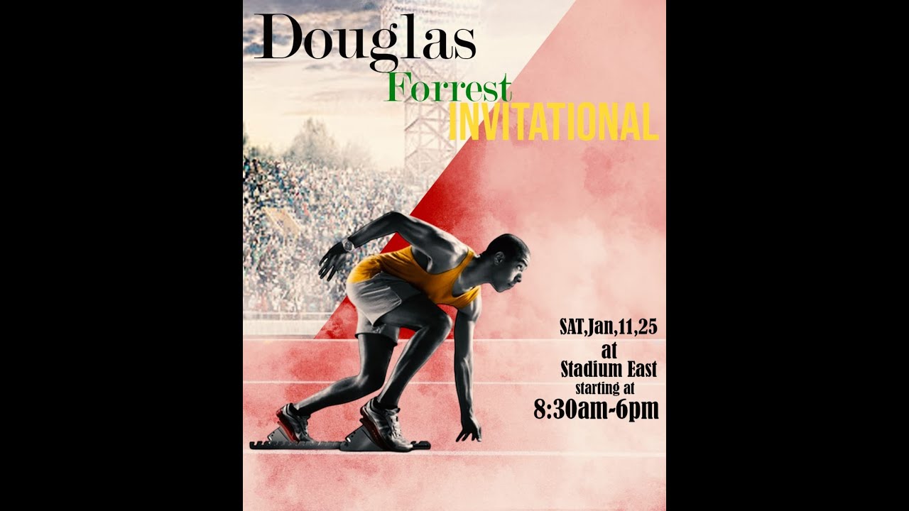 DOUGLAS FORREST INVITATIONAL 2025 TRACK MEET AT STADIUM EAST - YouTube