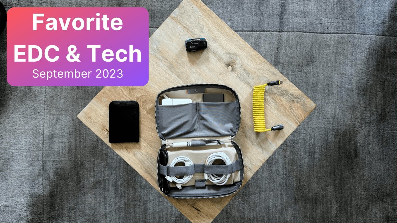 6 Of My FAVORITE Everyday Carry And Tech Items | September 2023 - YouTube