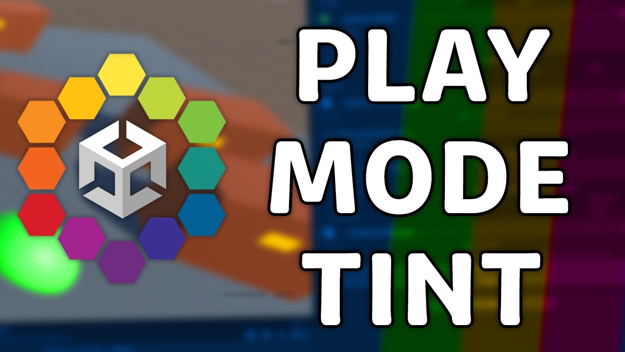 How To Tint Play Mode In Unity | Great Way To Not Lose Changes | Unity ...
