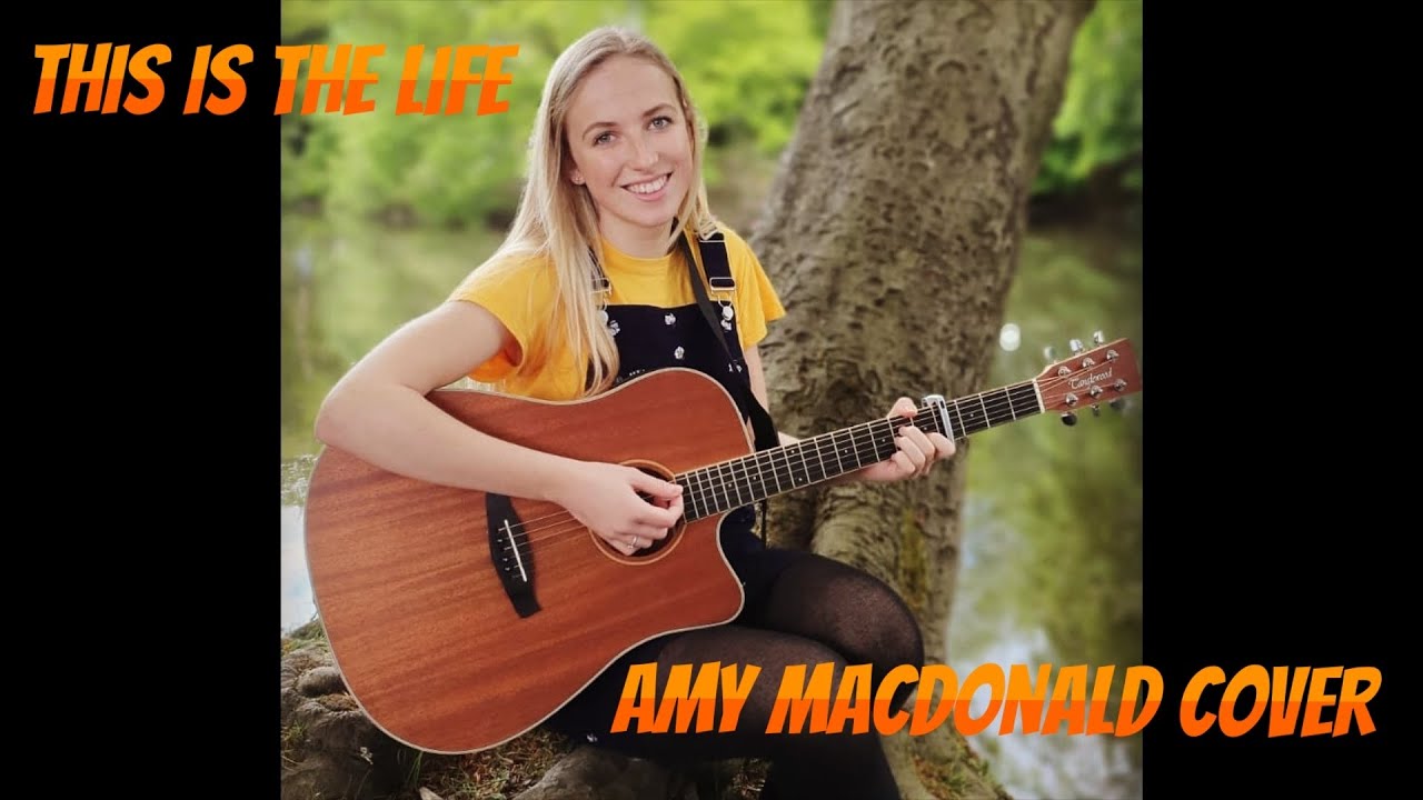 This Is The Life - Amy Macdonald COVER - YouTube