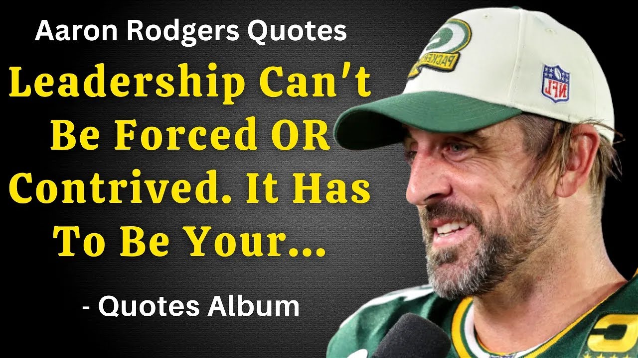 Top 30 Best Inspiring Aaron Rodgers Quotes | Famous Quotes Of The ...