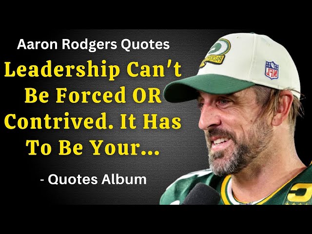 Aaron Rodgers Motivational Quotes