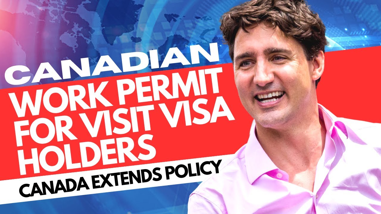 Good News Canada Extends Policy That Allows Visitors To Get Work good-news-canada-extends-policy-that-allows-visitors-to-get-work