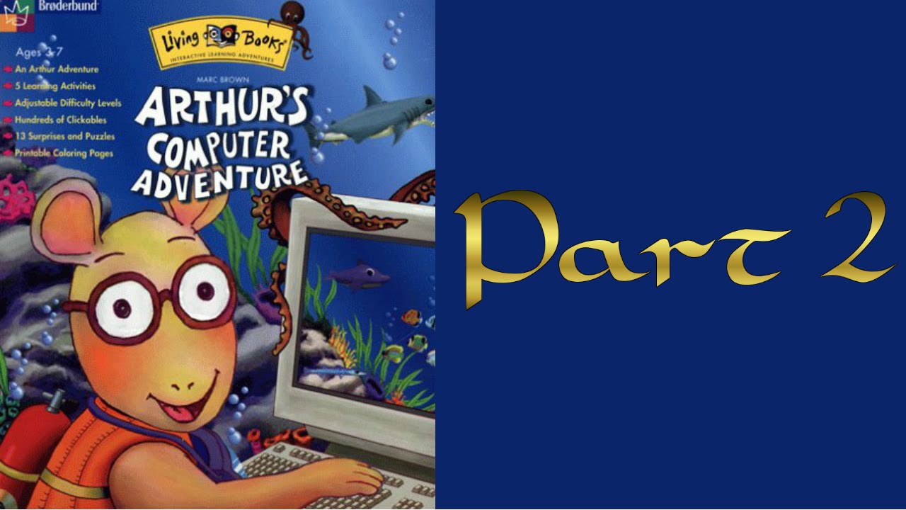 Whoa, I Remember: Arthur's Computer Adventure: Part 2 - YouTube