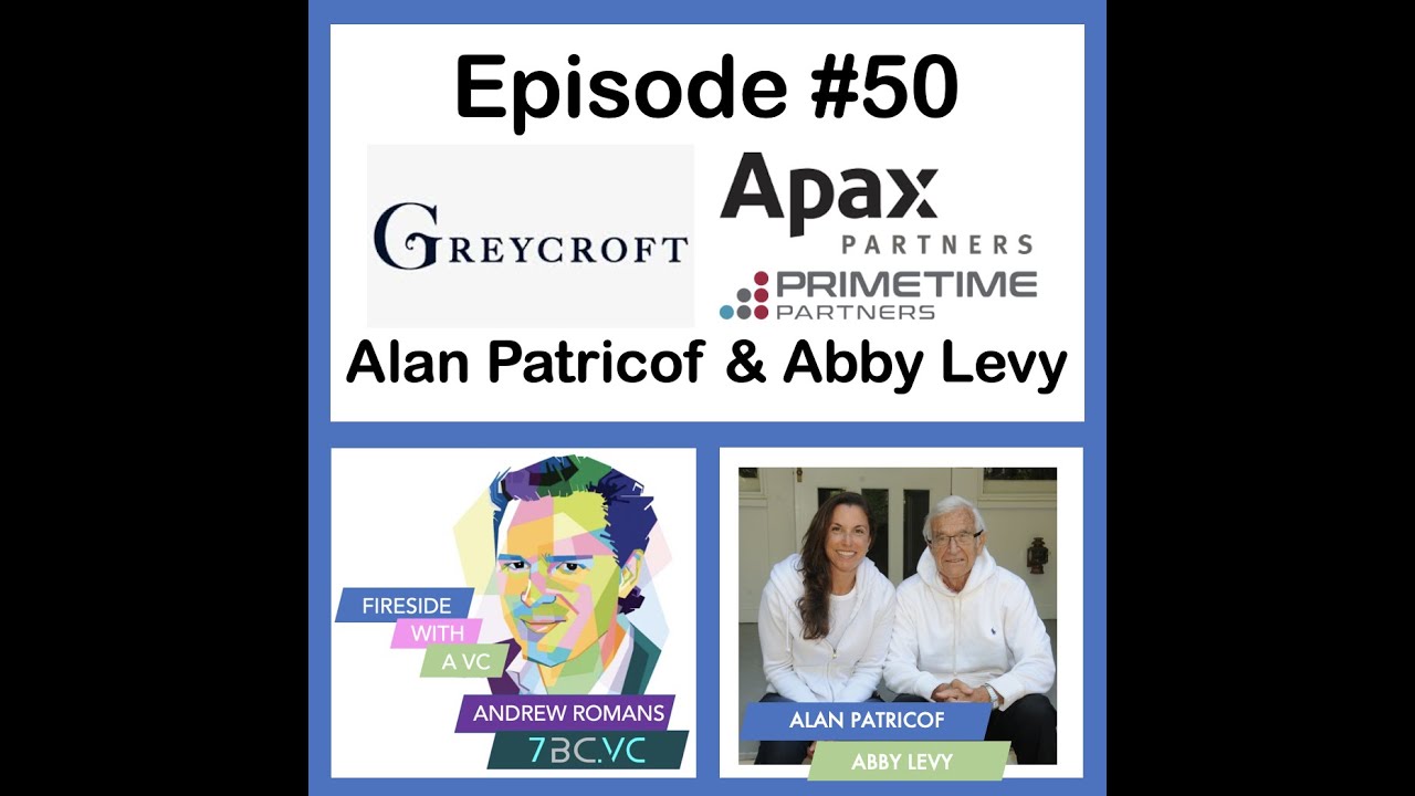 Episode #50 Alan Patricof, founder of Greycroft, Apax & Primetime ...