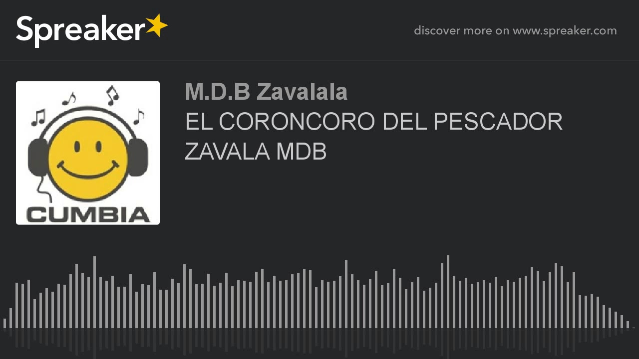 EL CORONCORO DEL PESCADOR ZAVALA MDB - YouTube