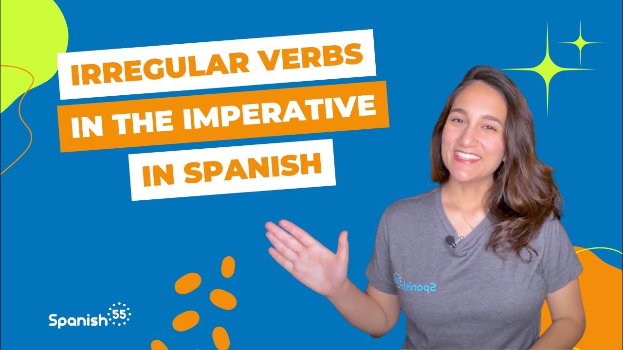 Irregular Verbs in the Imperative (in Spanish) - YouTube