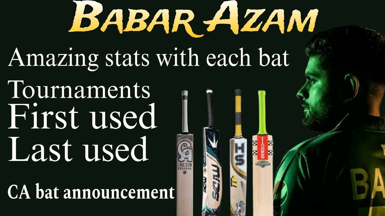 when and where Babar Azam used which bat | Amazing stats with each bat ...