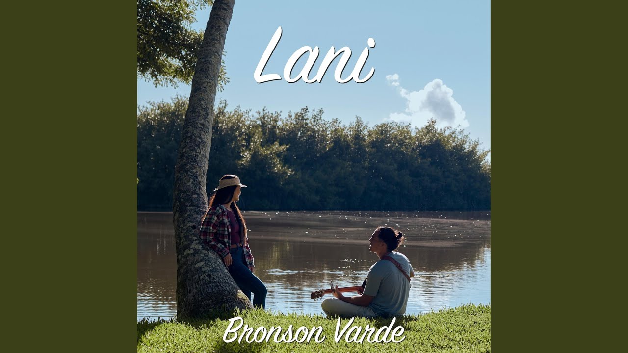 Lani (feat. Bronson Varde) - YouTube