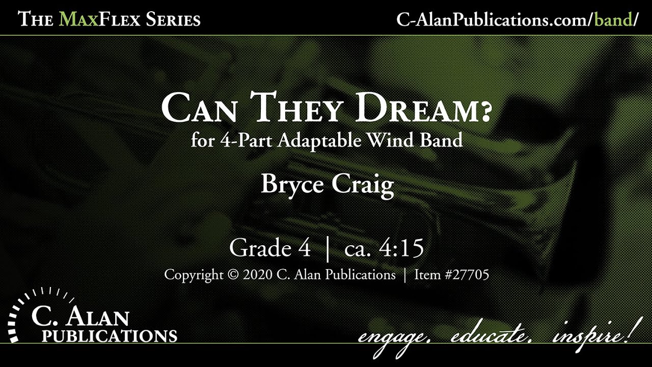 Can They Dream? (4-Part Flex Band Gr. 4) - Bryce Craig - YouTube