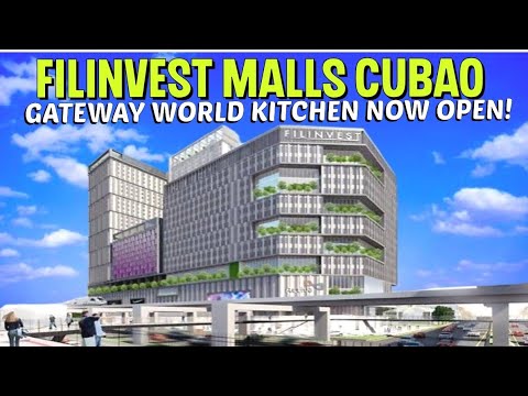 Filinvest Malls Cubao Update The World Kitchens Gateway Now Open - YouTube