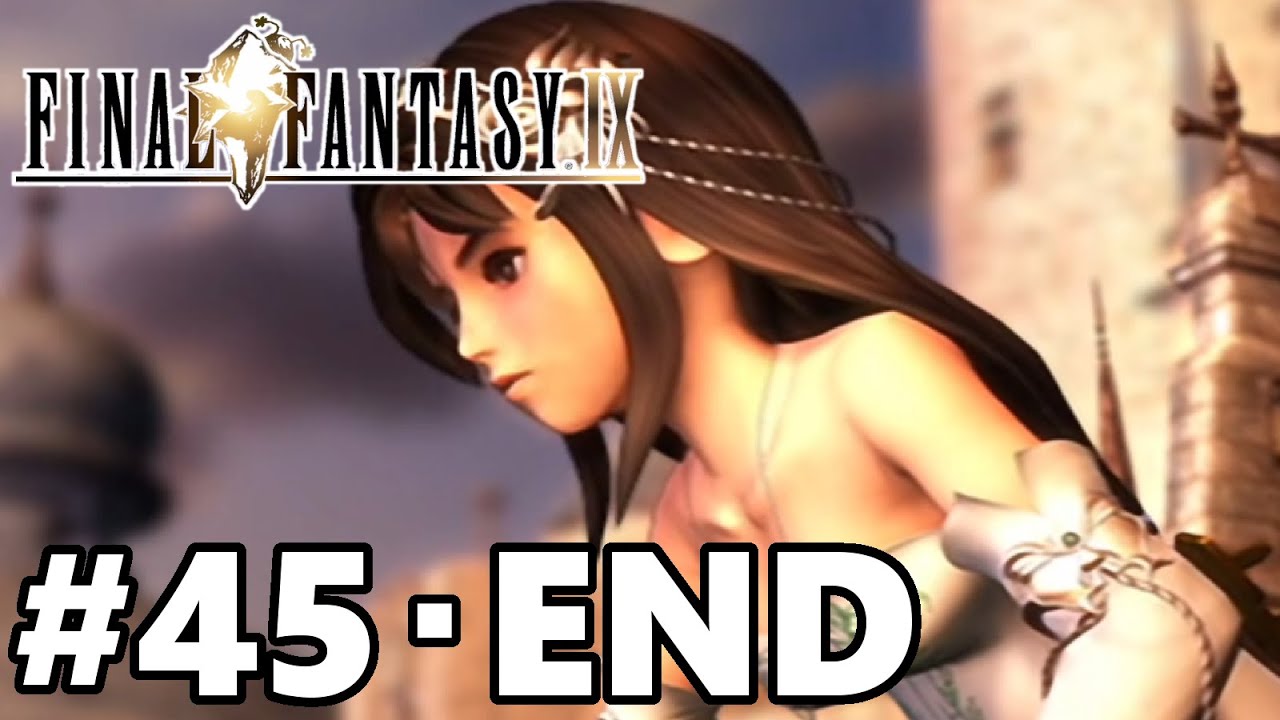 小鳥が帰る日【FINAL FANTASYⅨ】part45・END - YouTube