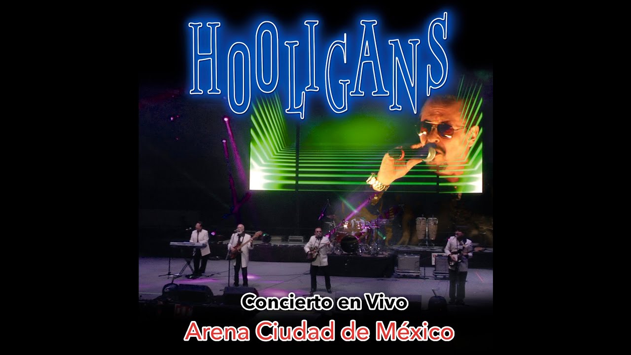🔴 Los Hooligans | Concierto Completo Arena Ciudad de México - YouTube