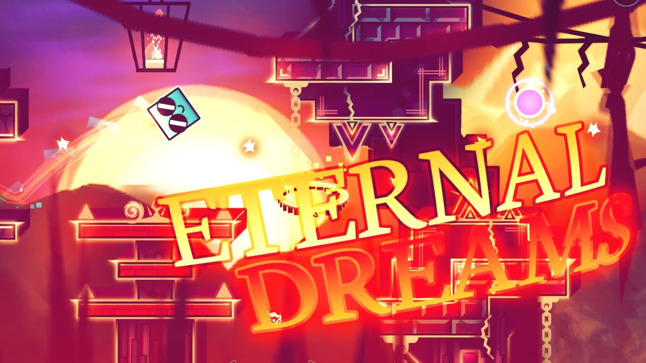 [EX-HARDEST] Eternal Dreams 100% (Extreme Demon) by Kacurroo | Geometry ...