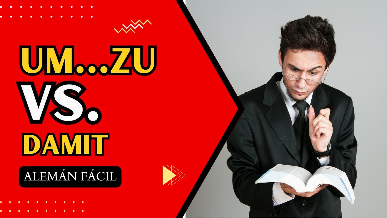 ¡Deja de confundirte! Aprende a usar UM ZU y DAMIT en ALEMÁN con este ...