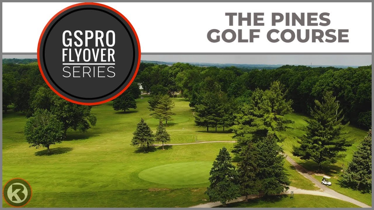 GSPro Course Flyover - The Pines Golf Course - Designed by runpuddrun ...