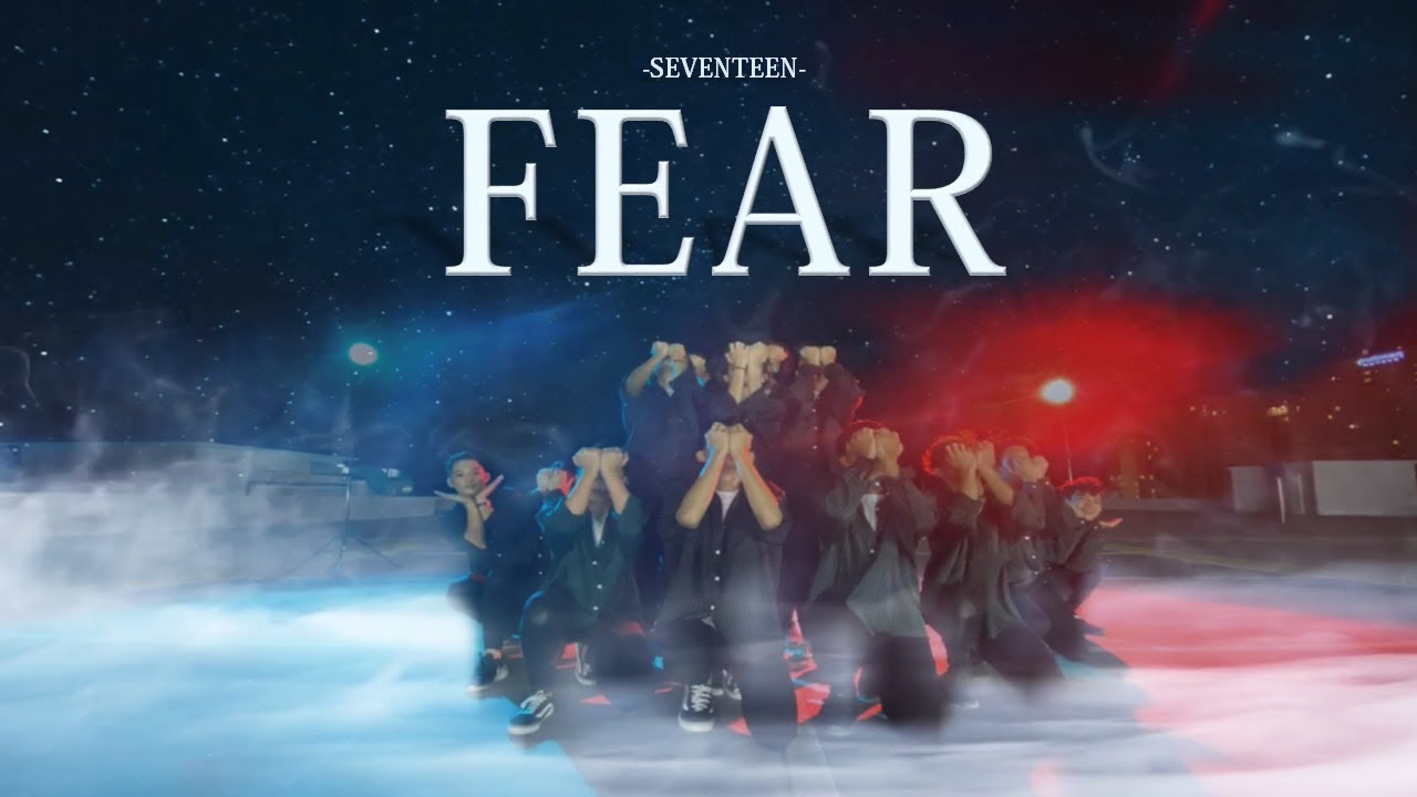 SEVENTEEN(세븐틴) - 독 : Fear | FULL DANCE COVER by MIC Dance Crew - YouTube