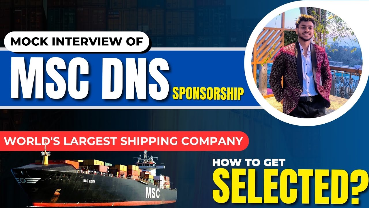 Mock interview of MSC DNS Sponsorship⚓| world's largest shipping ...