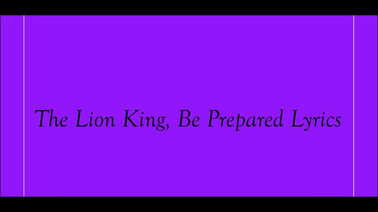 The Lion King, Be Prepared Lyrics - YouTube
