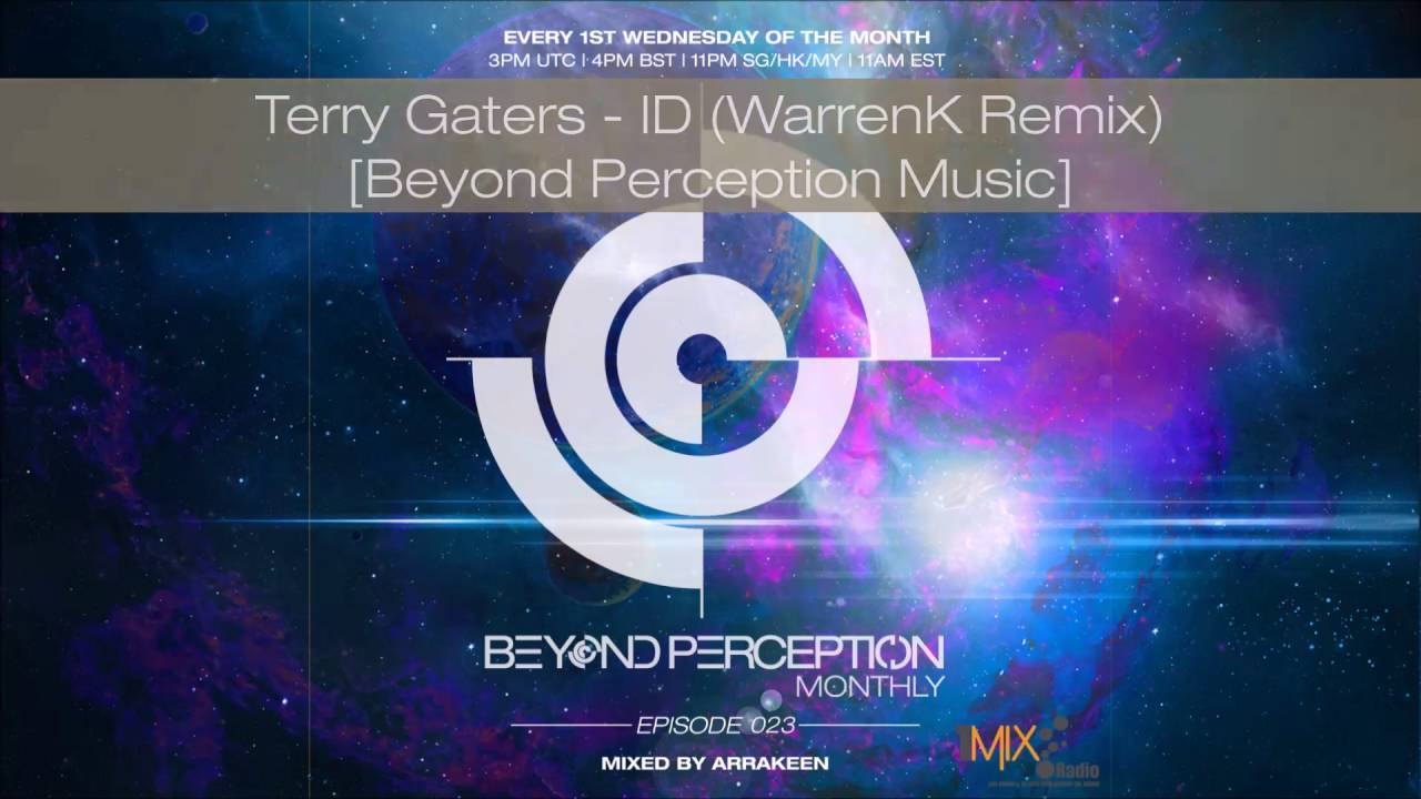 Beyond Perception Monthly Episode023 - Mixed By Arrakeen - YouTube