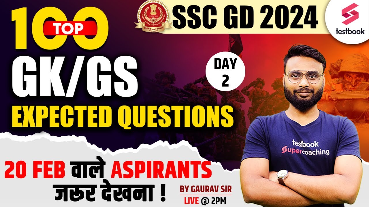SSC GD 2024 | SSC GD GK Classes | Top 100 GK/GS Expected Question | Day - 2 | By Gaurav Sir ...