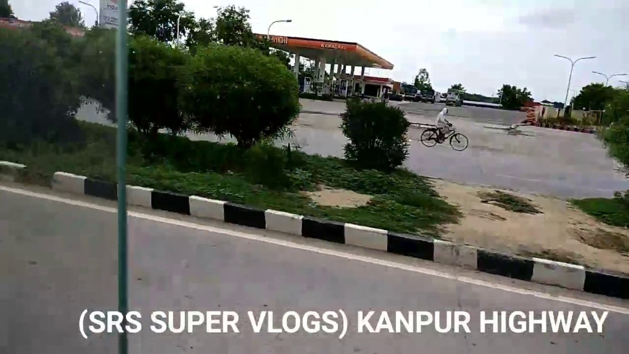Kanpur highway SRS SUPER VLOGS - YouTube