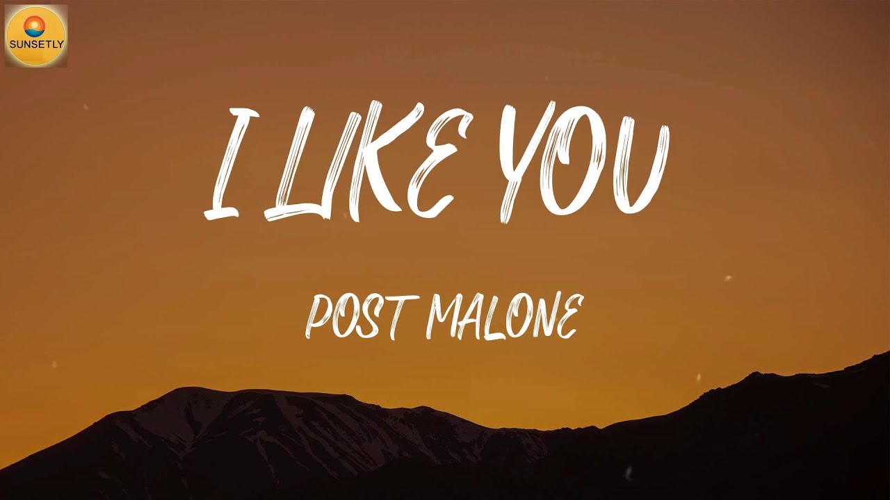 Post Malone - I Like You (A Happier Song) (Lyric Video) - YouTube