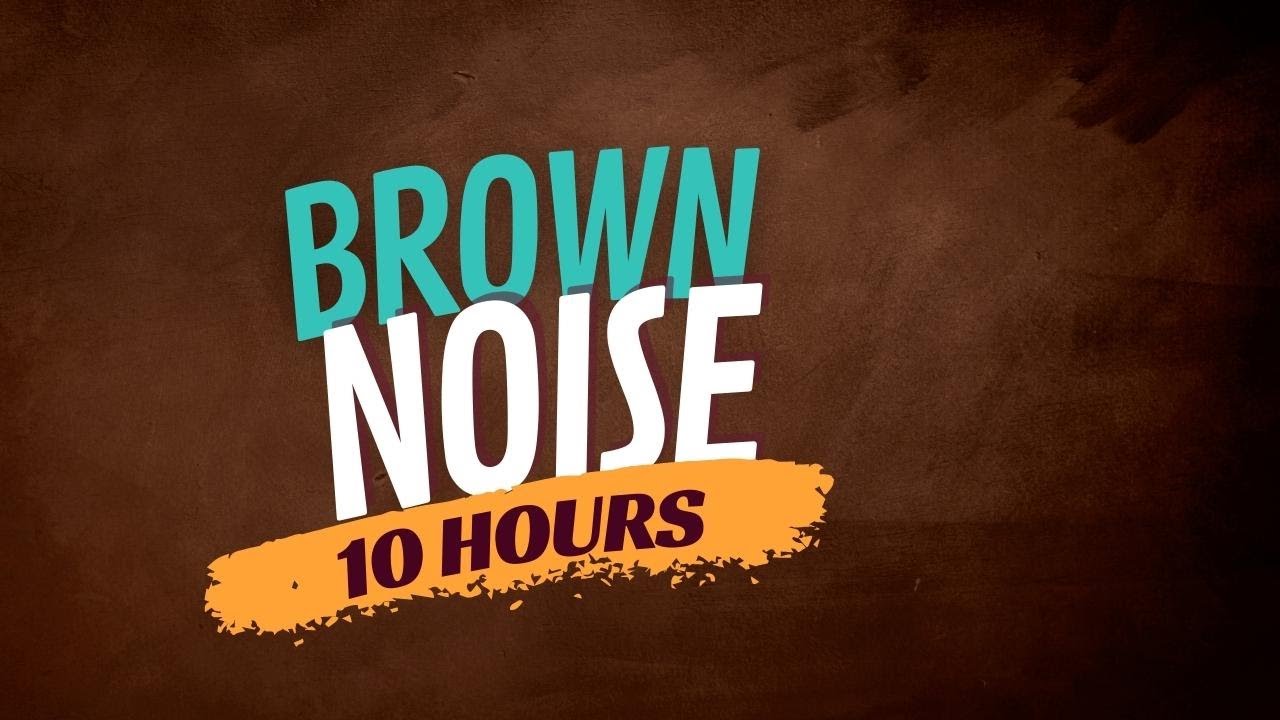 4K Brown Noise | Deep Smooth Brown Noise for ADHD | 10 Hours - YouTube