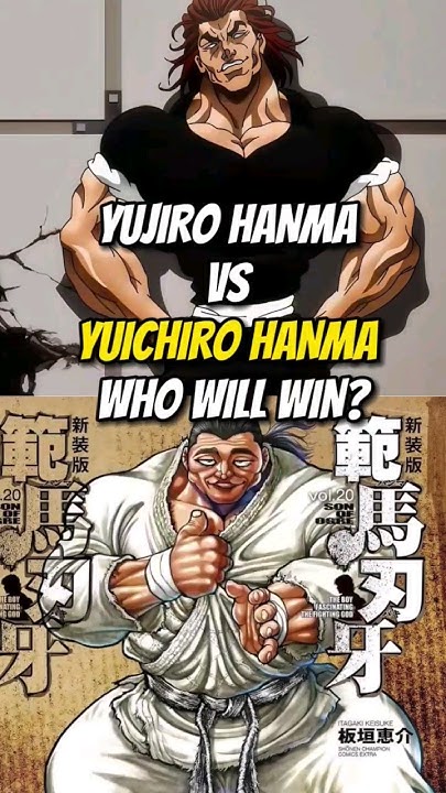 Yujiro hanma vs Yuichiro hanma | who will win? | #shorts #yujirohanma #baki #bakihanma - YouTube