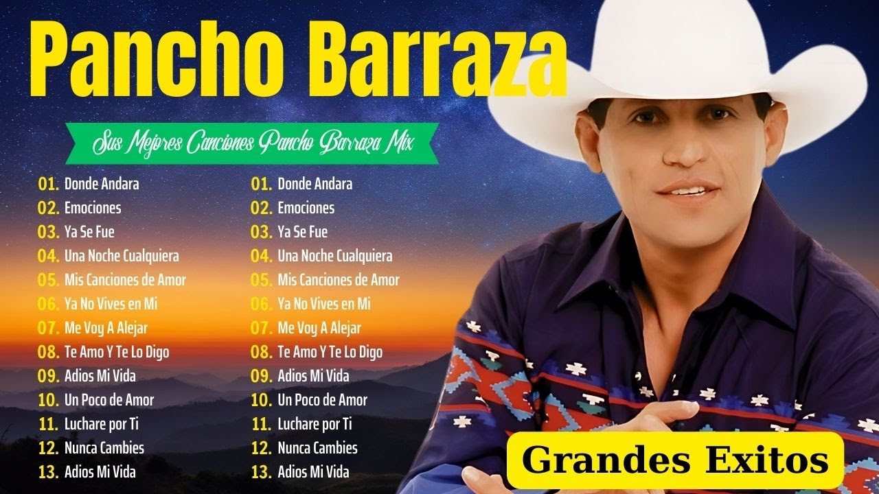 Pancho Barraza Mix Exitos 2024 (NEW) ~ Colección de Grandes Éxitos MIX ...