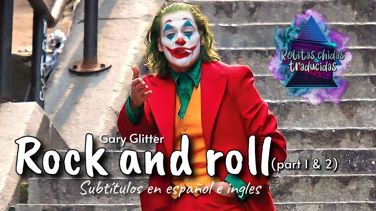 Gary Glitter - Rock 'n' Roll (Parte 1 y 2) | Subtitulos en español e ...