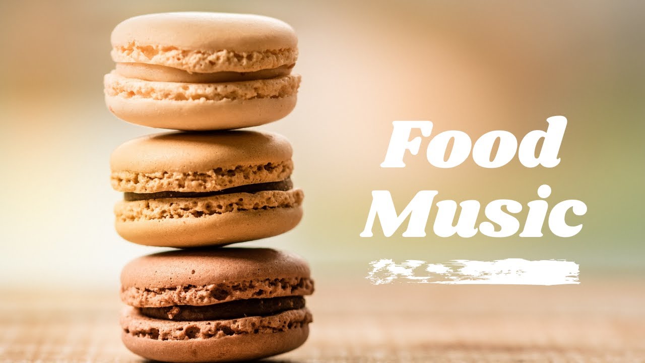 Food Background Music For Dessert and Cooking Recipes I No Copyright ...