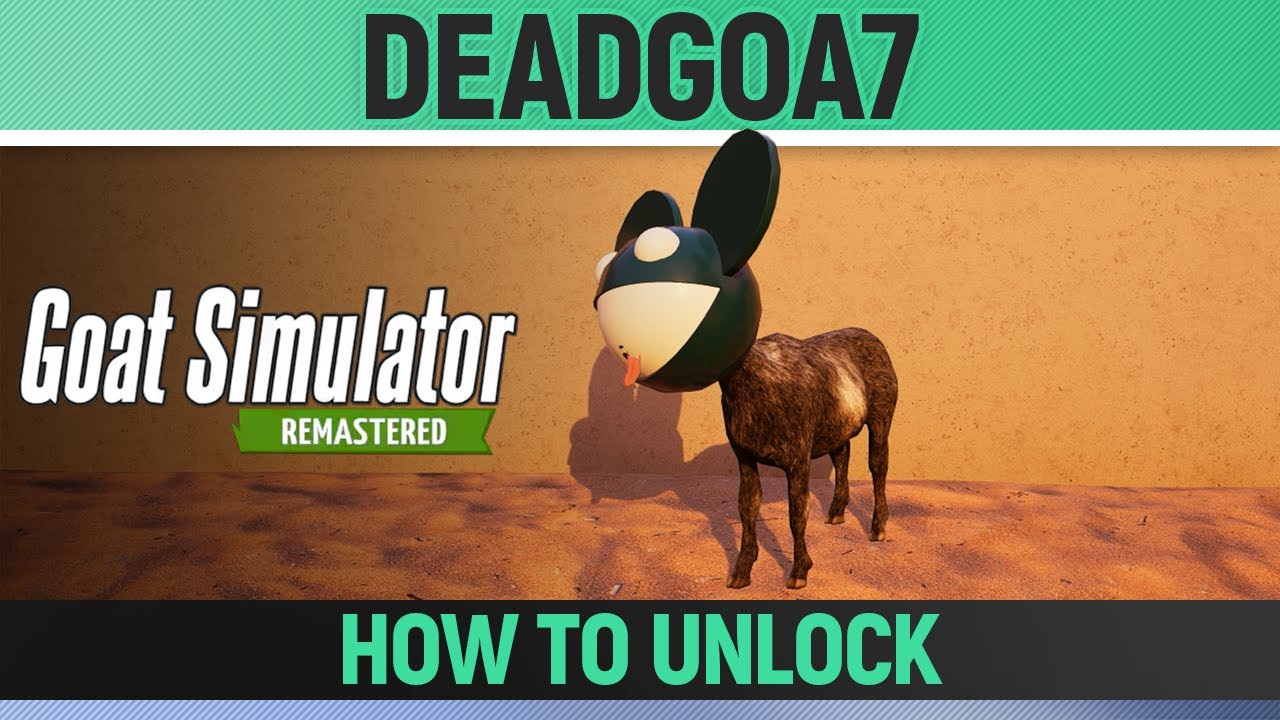 Goat Simulator Remastered - Deadgoa7 - How to Unlock Goat/Mutator - YouTube
