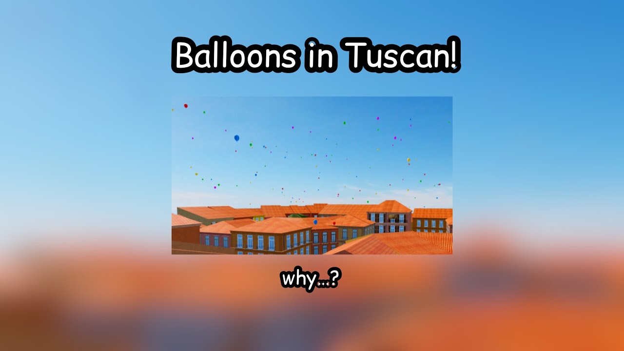 Balloons in Tuscan (Roblox Arsenal) - YouTube