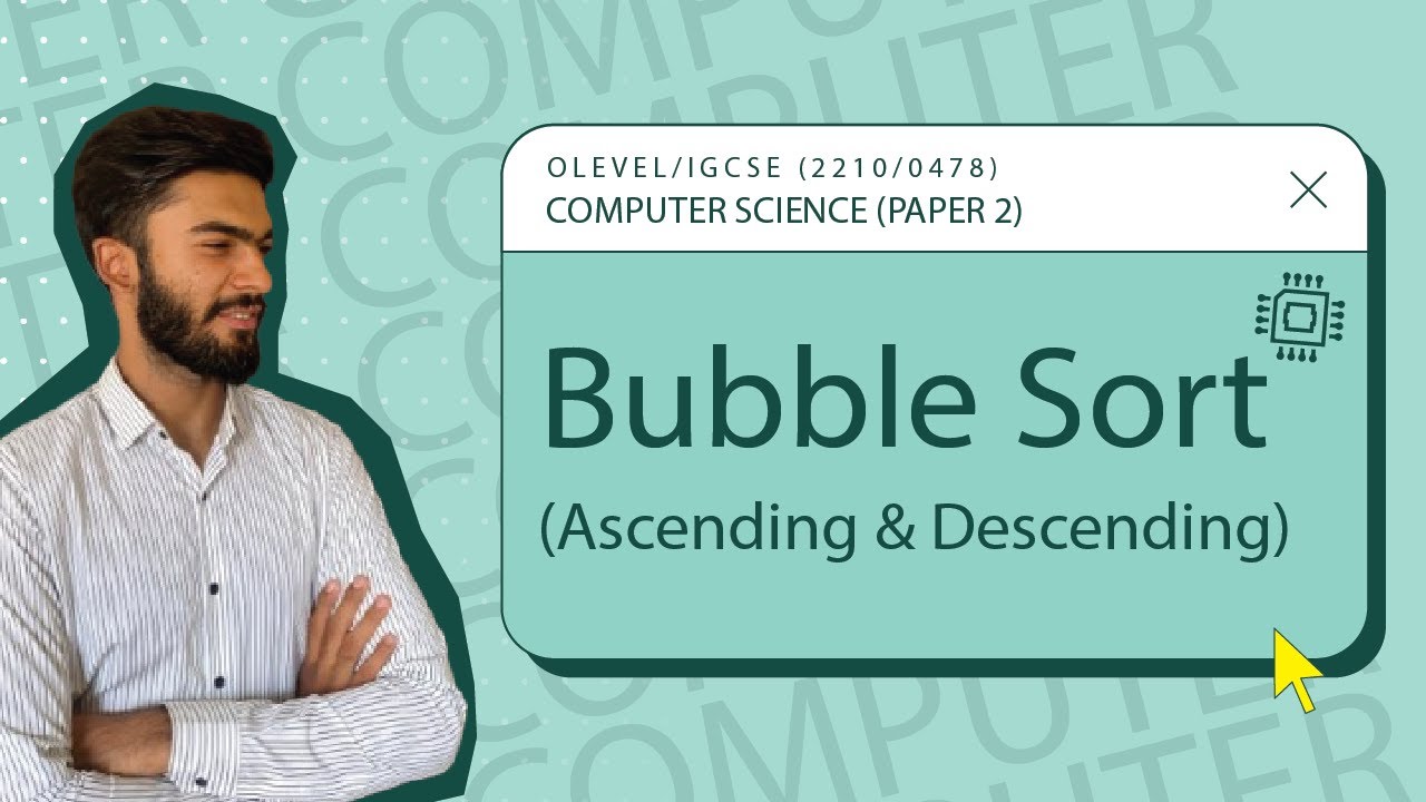 Bubble Sort | Ascending | Descending | Temporary Variable | O Level ...