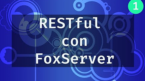 Desarrollo de API REST con Visual FoxPro - YouTube