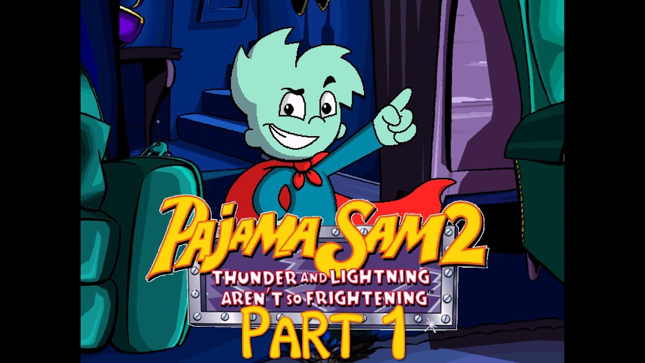 Pajama Sam 2:Thunder and Lightning Aren't so Frightening: Full play ...