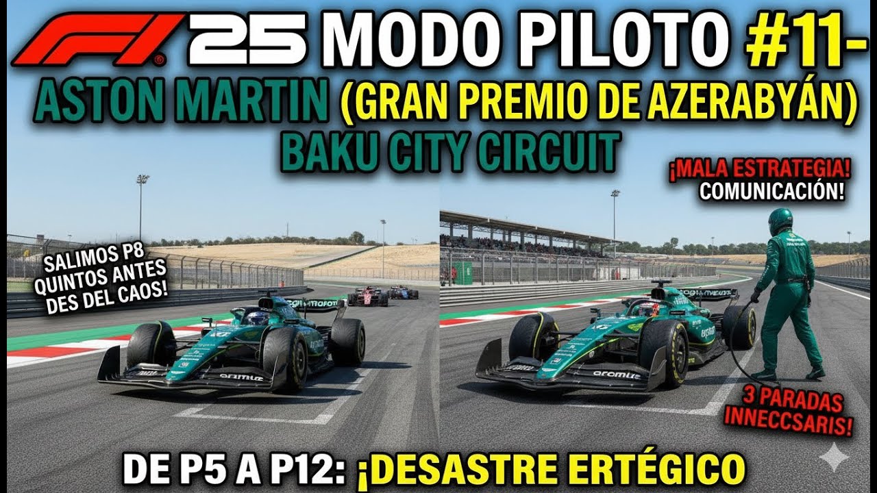 F1 25 MODO PILOTO ASTON MARTIN | GP de Azerbaiyán #11 🇦🇿 | Estrategia ...