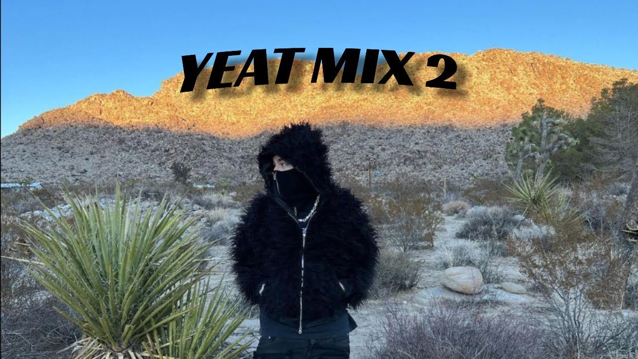 Yëat Mix 2 (WITH TRANSITIONS) - YouTube