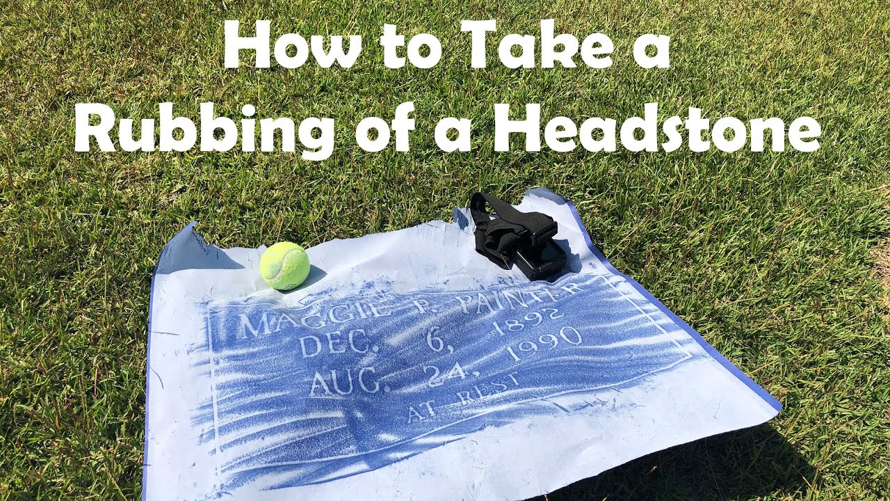 How to Take a Rubbing of a Headstone - YouTube