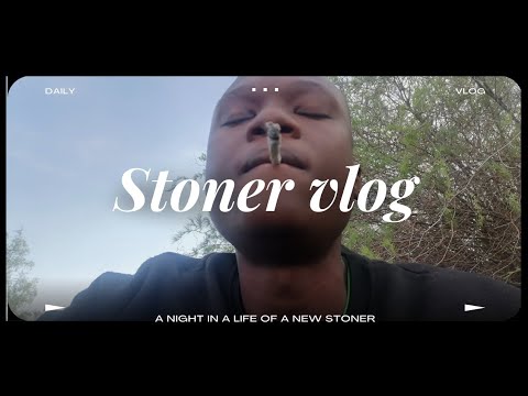 A night in a life of a new stoner |stoner vlog series| (South African ...