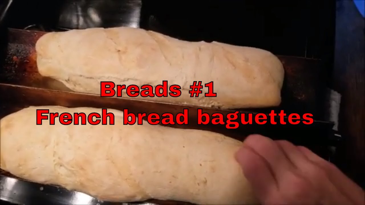Breads #1: How to make French bread baguettes - YouTube